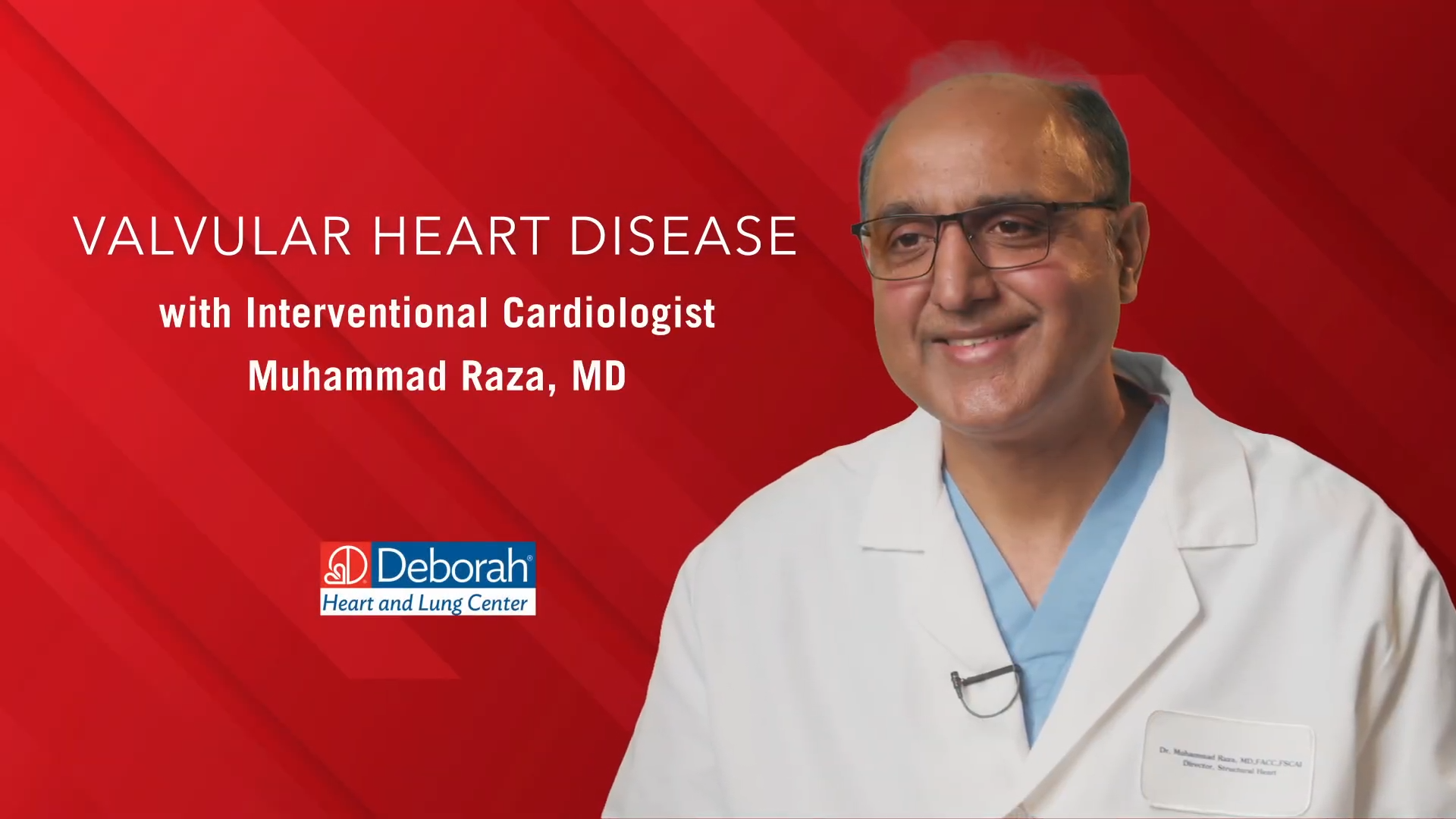 Muhammad Raza, MD | Interventional Cardiologist | Deborah Heart & Lung Center