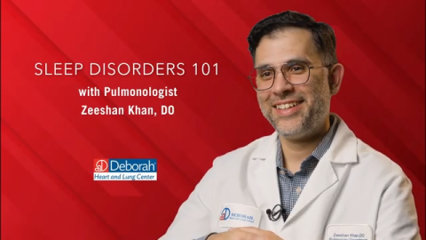 Zeeshan Khan, DO | Pulmonologist | Deborah Heart & Lung Center