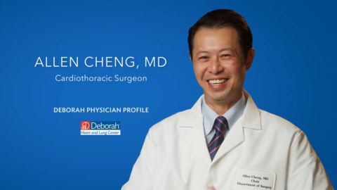 Allen Cheng, MD | Cardiothoracic Surgeon | Deborah Heart & Lung Center